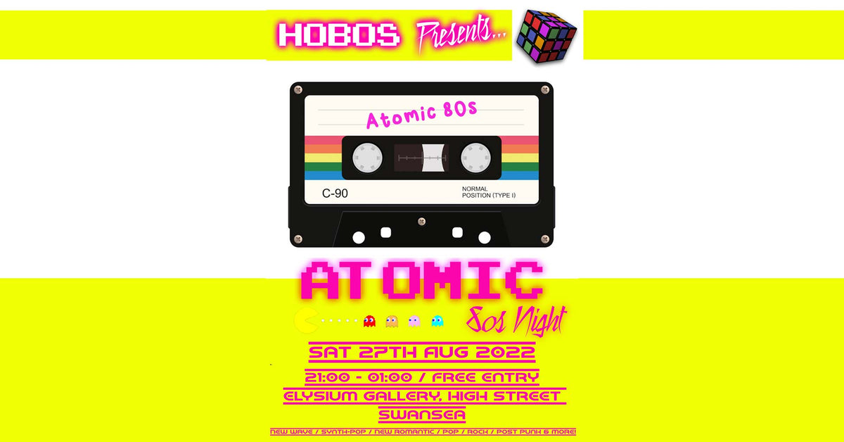 Next Event: Atomic @ Elysium Gallery (27/08/22) – Hobo's Swansea
